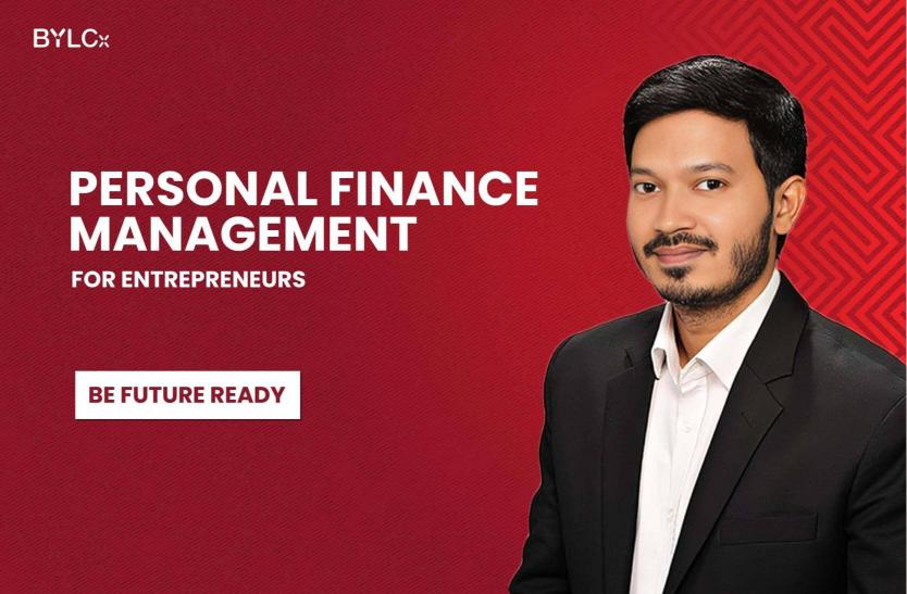 Personal Finance Management for Entrepreneurs | BYLCx