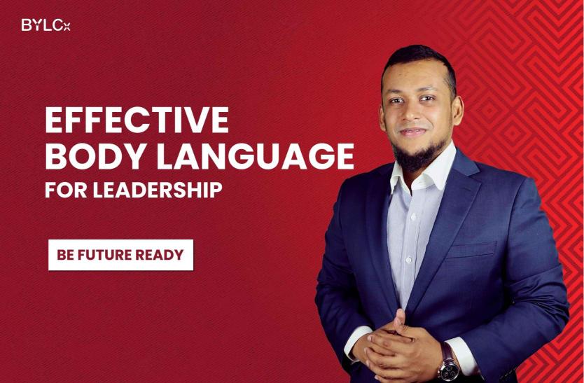 Effective Body Language for Leadership | BYLCx